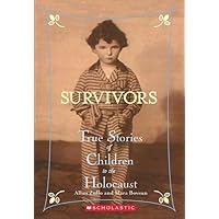 Survivors: True Stories of Children in the Holocaust: Zullo, Allan ...