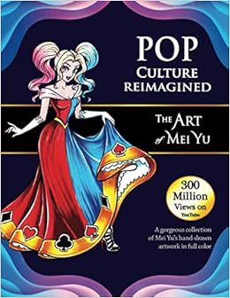 Amazon.in: Buy Pop Culture Reimagined: The Art of Mei Yu: A Gorgeous ...