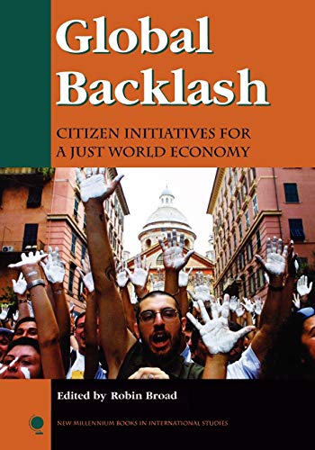 Global Backlash: Citizen Initiatives for a Just World Economy (New ...