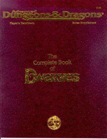 Complete Book of Dwarves (Advanced Dungeons & Dragons Player's Handbook ...