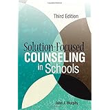 Amazon.com: Counseling Toward Solutions: A Practical Solution-Focused ...