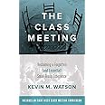 The Class Meeting: 9781628240580: Amazon.com: Books