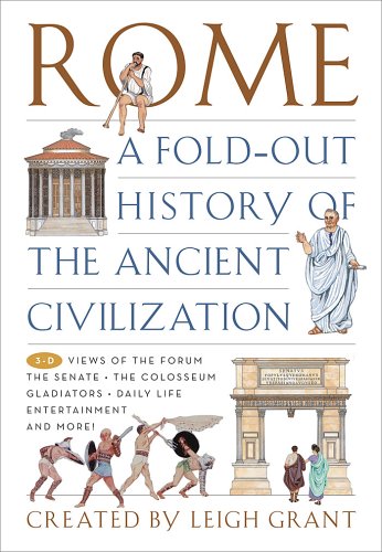 Rome: A Fold-Out History of the Ancient Civilization: Grant, Leigh ...