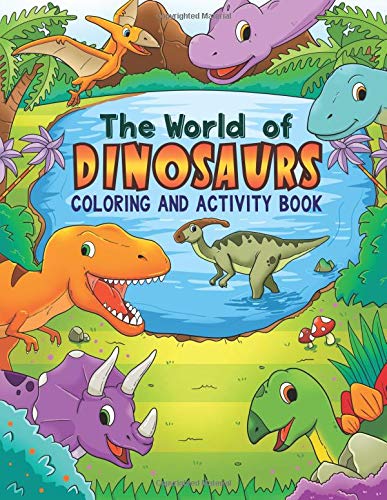 The World Of Dinosaurs Coloring Book : Dinosaur Coloring Book for Kids ...