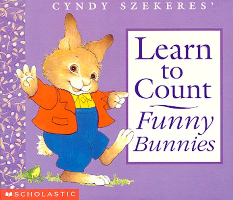 Amazon.com: Learn To Count Funny Bunnies: 9780439149945: Szekeres ...