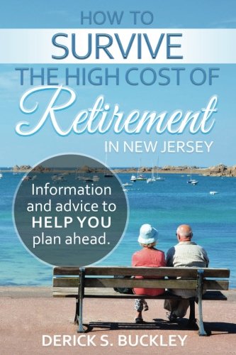 How to survive the high cost of retirement in New Jersey: Buckley ...