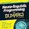 Neuro-linguistic Programming For Dummies, 3rd Edition (For Dummies ...