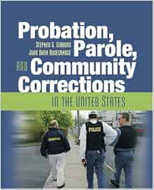 Probation, Parole, and Community Corrections in the United States ...