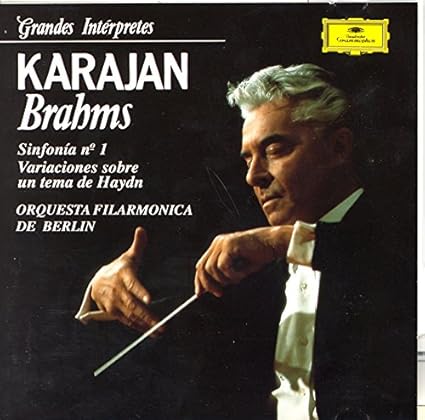 Brahms: Symphony No. 1 / Haydn Variations by Herbert von Karajan: Herbert von Karajan, Berlin ...