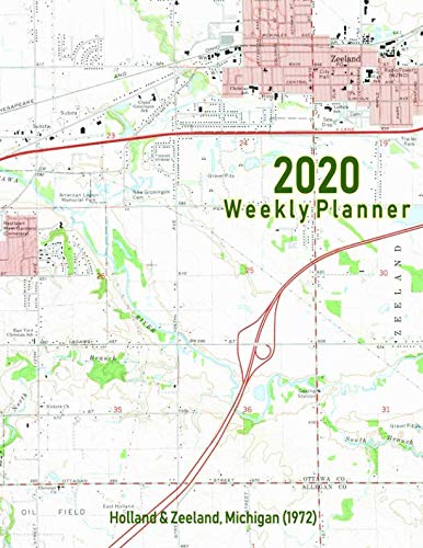 Free Download: 2020 Weekly Planner: Holland & Zeeland, Michigan (1972 ...