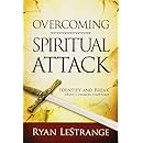 Overcoming Spiritual Attack: Identify and Break Eight Common Symptoms ...