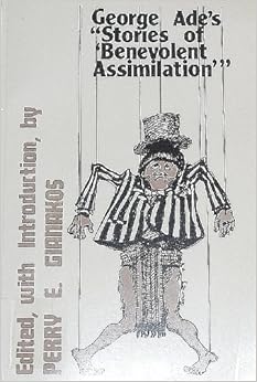 George Ade's Stories of Benevolent Assimilation: Ade, George ...