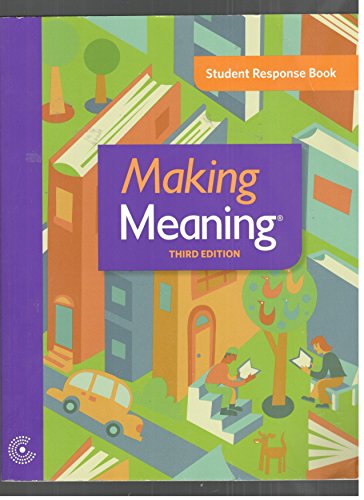 Making Meaning Third Edition Student Response Book: Center for the ...