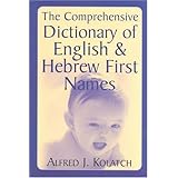 The Complete Dictionary of English and Hebrew First Names (English and ...