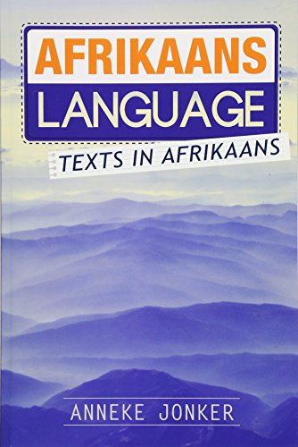Afrikaans Language: Texts in Afrikaans: Jonker, Anneke: 9781530501915 ...