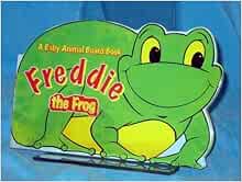 Freddie the Frog (A Baby Animal Board Book): Grandreams: Amazon.com: Books