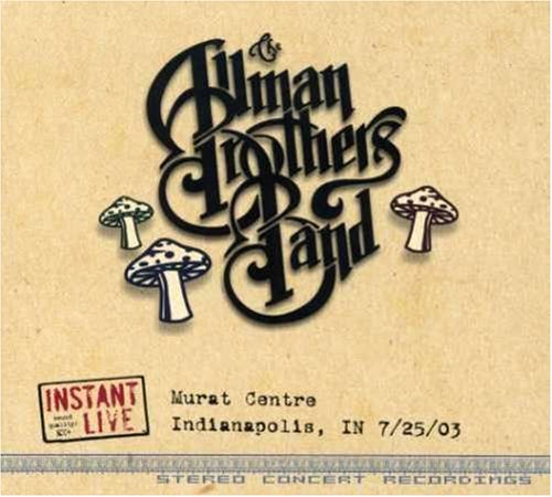 Allman Brothers Band - Instant Live: Murat Centre Indianapolis in 7/25 ...