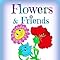 Flowers and Friends: Kids Coloring Book: Happy Flowers and Their Garden ...