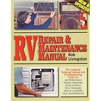 RV Repair & Maintenance Manual: Livingston, Bob: 9780934798709: Amazon ...