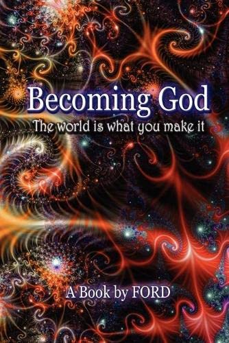 Becoming God: Ford: 9780615149622: Amazon.com: Books