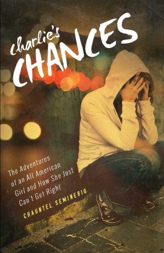 Charlie's Chances: Chauntel Seminerio: 9781625106421: Amazon.com: Books