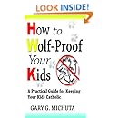 How to Wolf-Proof Your Kids - Kindle edition by Gary Michuta. Religion ...