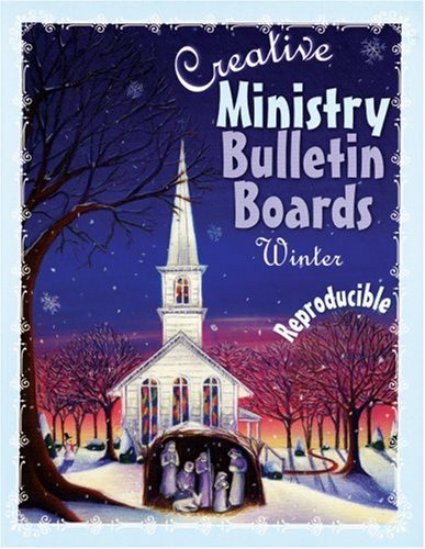 Creative Ministry Bulletin Boards: Winter: Cindy Schooler ...