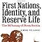 First Nations, Identity, and Reserve Life: The Mi'kmaq of Nova Scotia ...