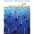 Basics of Singing: Schmidt, Jan, Counsell Schmidt, Heidi: 9780495115311 ...