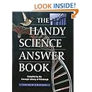 The Handy Science Answer Book (The Handy Answer Book Series): The ...
