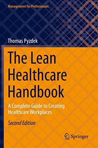 The Lean Healthcare Handbook: A Complete Guide to Creating Healthcare ...