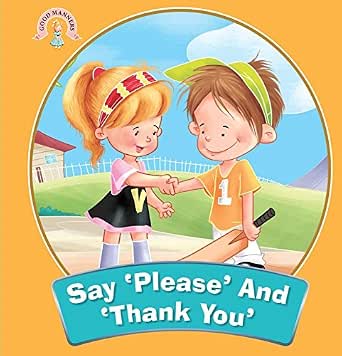 Say 'Please' And 'Thank You' : Good Manners eBook: Om Books Editorial ...
