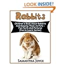 Rabbits: A Children's Book About Rabbits And Keeping Them As Pets (Fun ...