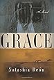 Grace: A Novel: Natashia Deon: 9781619027206: Amazon.com: Books