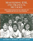 Mastering ESL/EFL Methods: Differentiated Instruction for Culturally and Linguistically Diverse ...