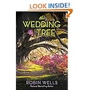 The Wedding Tree: Robin Wells: 9780425282359: Amazon.com: Books