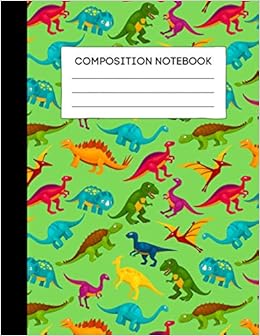 Dinosaur Composition Notebook: An Animated Dinosaur Notebook With 120 ...