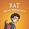 Bat and the Waiting Game: Elana K. Arnold, Charles Santoso ...