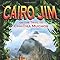 Amazon.com: Cairo Jim on the Trail to ChaCha Muchos: An Epic Tale of ...
