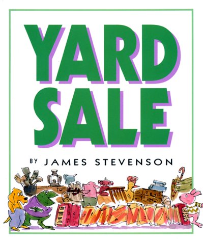 Yard Sale: Stevenson, James: 9780688141264: Amazon.com: Books