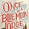 Once in a Blue Moon Lodge: A Novel: Lorna Landvik: 9781517902698 ...