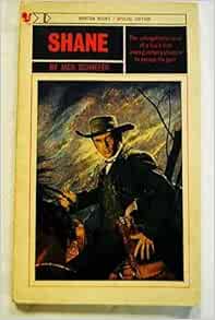 Shane: Schaefer, Jack: 9780877207573: Amazon.com: Books