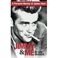 Jimmy & Me: A Personal Memoir Of A Great Friendship: JAMES DEAN & LEW ...