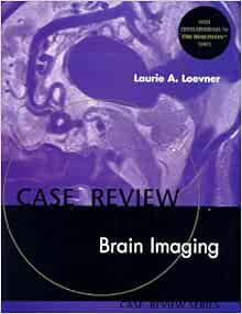 Brain Imaging: Case Review Series: 9780323004305: Medicine & Health ...