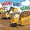 Push! Dig! Scoop!: A Construction Counting Rhyme: Greene, Rhonda Gowler ...