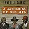Amazon.com: A Gathering of Old Men (9780679738909): Ernest J. Gaines: Books