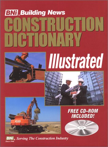 Construction Dictionary: Illustrated: Building News Inc.: 9781557013651 ...