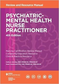 Psychiatric-Mental Health Nurse Practitioner Review and Resource Manual ...
