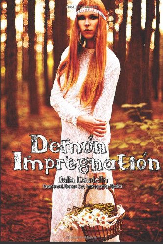 Demon Impregnation (Paranormal, Demon Sex, Impregnation Erotica) (Demon ...