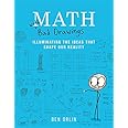 Math with Bad Drawings: Illuminating the Ideas That Shape Our Reality ...